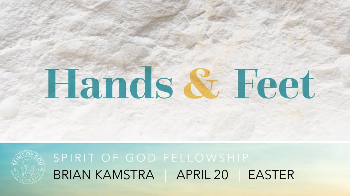 Hands & Feet | Spirit of God Fellowship