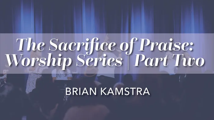 The Sacrifice of Praise | Spirit of God Fellowship